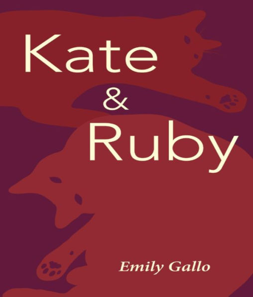 Kate & Ruby by Emily Gallo | eBook | Barnes & Noble®