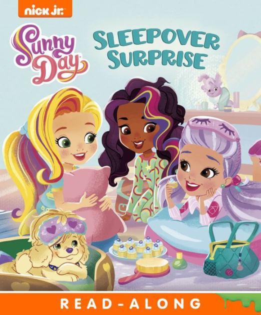Sleepover Surprise! (Sunny Day) by Nickelodeon Publishing | eBook (NOOK ...