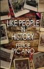 Like People In History by Felice Picano, Paperback | Barnes & Noble®
