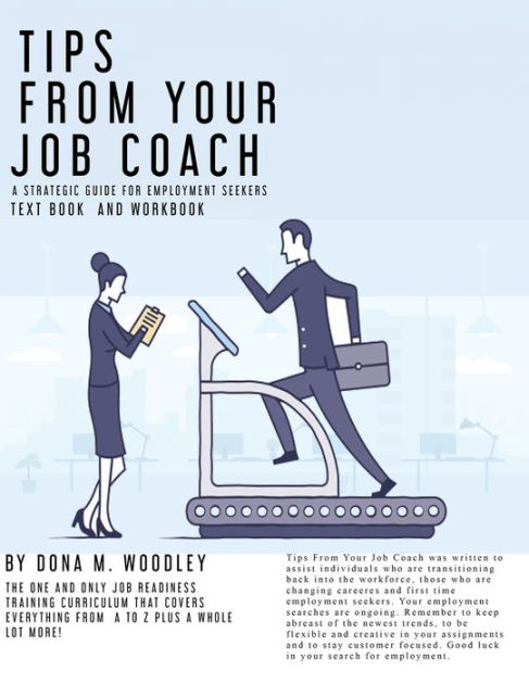 Tips From Your Job Coach: A Strategic Guide for Employment by Dona ...
