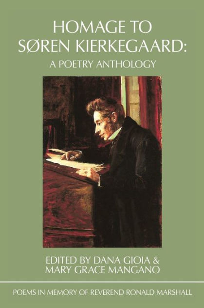 Homage to SÃ¯Â¿Â½ren Kierkegaard: Poems in Memory of Reverend Ronald ...
