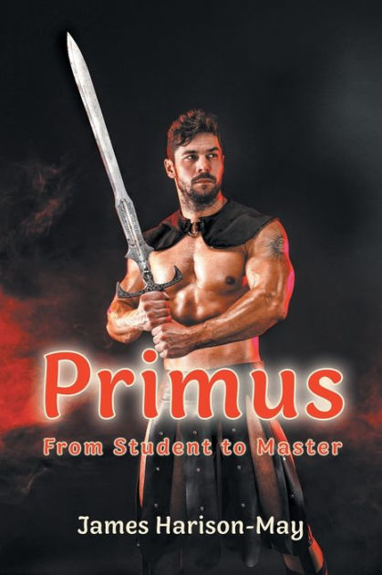 Primus: From Student to Master by James Harison-May, Paperback | Barnes ...