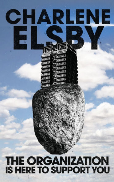 The Organization is Here to Support You by Charlene Elsby, Paperback | Barnes & Noble®