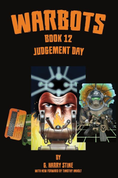 Warbots: #12 Judgement Day by Timothy Imholt, G Harry Stine, Paperback | Barnes & Noble®