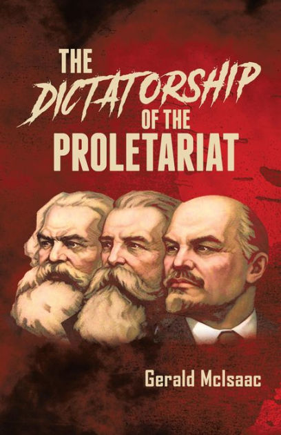 Dictatorship of the Proletariat by Gerald McIsaac | eBook | Barnes & Noble®