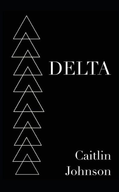 Delta by Caitlin Johnson, Paperback | Barnes & Noble®