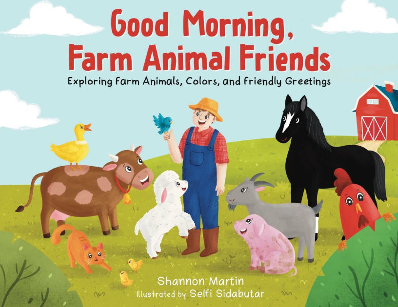 Good Morning Farm Animal Friends by Shannon Martin, Paperback | Barnes ...