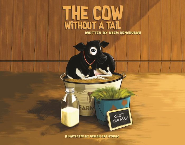 The Cow Without a Tail by Nkem DenChukwu, Design Art Studio, Paperback ...