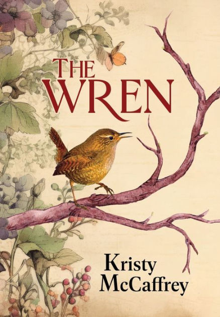 The Wren: Historical Western Romance by Kristy McCaffrey, Hardcover ...