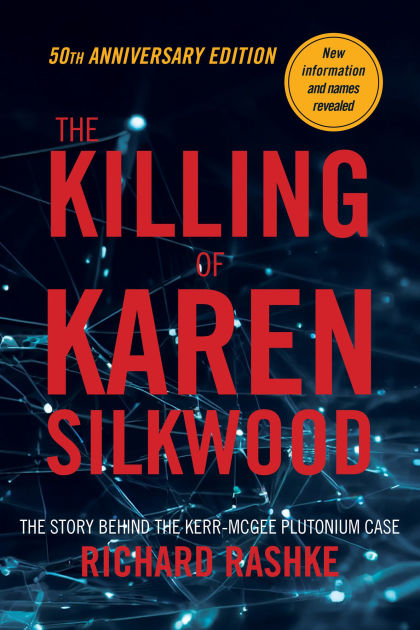 The Killing of Karen Silkwood: The Story Behind the Kerr-McGee ...
