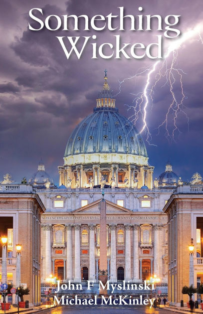 Something Wicked by John F Myslinski, Michael McKinley, Paperback ...