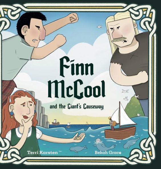 Finn McCool and the Giant's Causeway by Terri Karsten, Bekah Grace ...