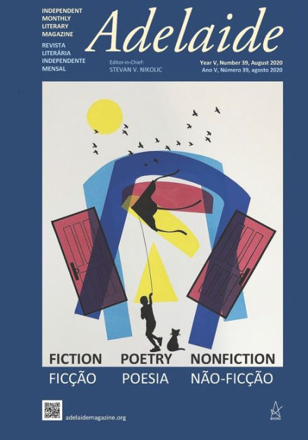 Adelaide: Independent Literary Magazine No. 39. August 2020 by Stevan V ...