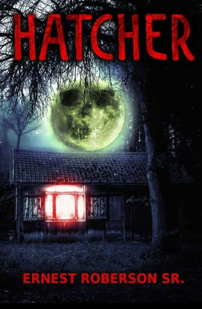 Hatcher by Ernest Roberson, Paperback | Barnes & Noble®