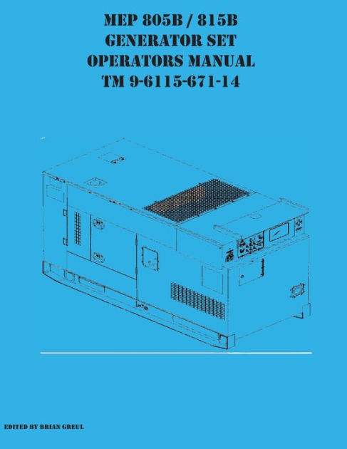 MEP 805B / 815B Generator Set Operators Manual TM 9-6115-671-14 by ...