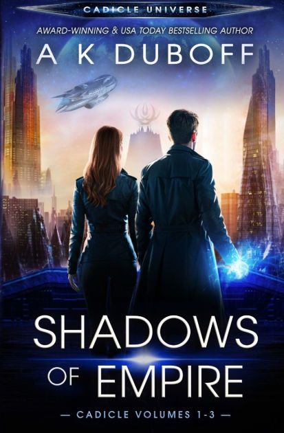 Shadows of Empire (Cadicle Vol. 1-3) by A.K. DuBoff, Paperback | Barnes ...