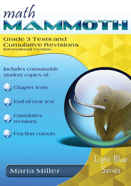Math Mammoth Grade 3 Tests and Cumulative Revisions, International ...