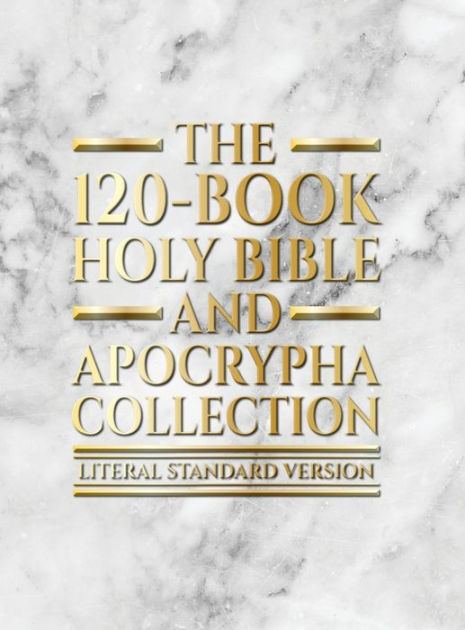The 120-Book Holy Bible and Apocrypha Collection: Literal Standard ...