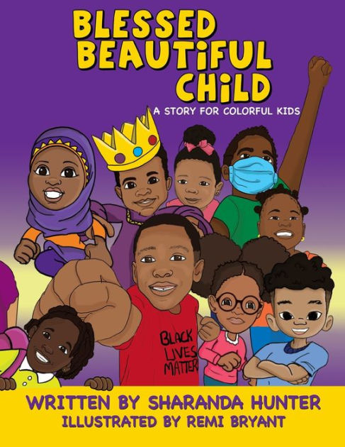 Blessed Beautiful Child by Sharanda Hunter, Remi Bryant, Paperback ...