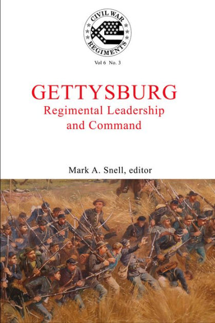 A Journal of the American Civil War: V6-3: Gettysburg: Regimental ...