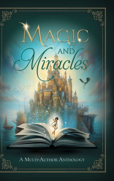 Magic and Miracles: A Multi-Author Charity Anthology by Sarah M Eden ...