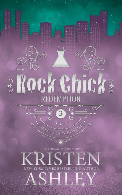 Rock Chick Redemption Collector's Edition by Kristen Ashley, Hardcover ...