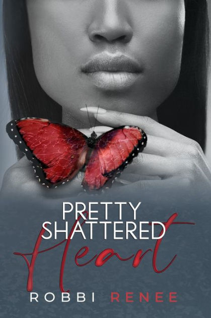 Pretty Shattered Heart by Robbi Renee, Paperback | Barnes & Noble®