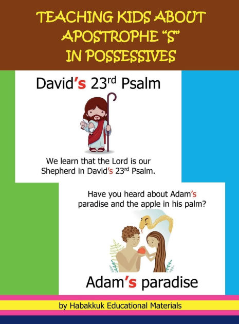 TEACHING KIDS ABOUT APOSTROPHE "S" IN POSSESSIVES by Habakkuk ...