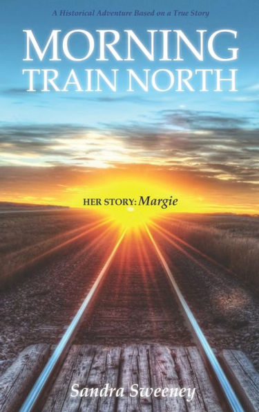 Morning Train North: Margie by Sandra Sweeney | eBook | Barnes & Noble®