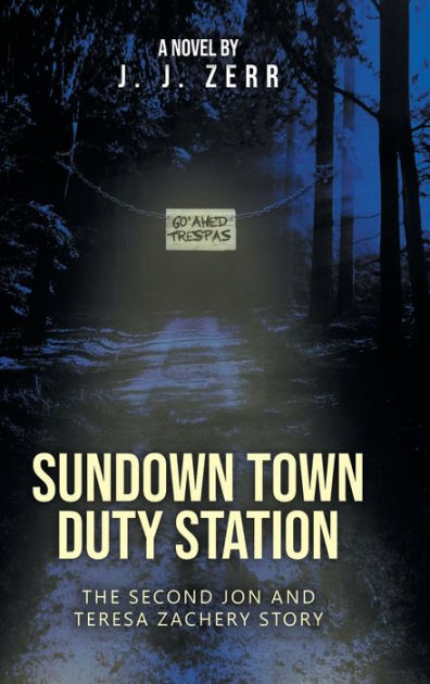 Sundown Town Duty Station by John Zerr, Paperback | Barnes & Noble®