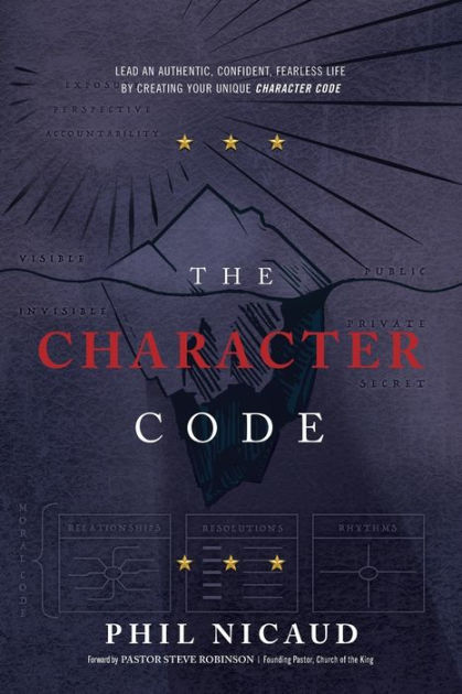 The Character Code: Your Master Plan For Authentic, Confident, and ...