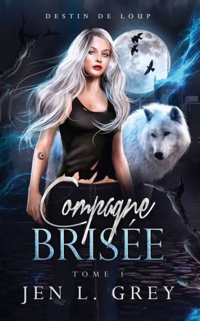 Compagne brisée by Jen L. Grey, Paperback | Barnes & Noble®