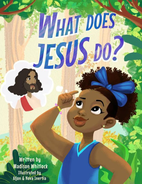 What Does Jesus Do? by Madison Whitlock | eBook | Barnes & Noble®