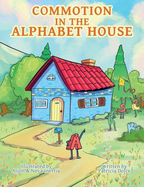 Commotion in the Alphabet House by Patricia Dolce, Paperback | Barnes ...