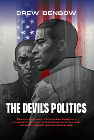 The Devil's Politics by Drew Benbow, Hardcover | Barnes & Noble®