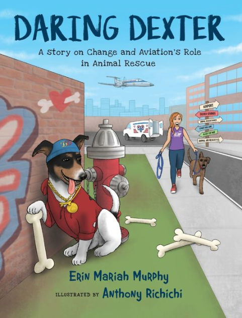 Daring Dexter: A Story on Change and Aviation's Role in Animal Rescue ...