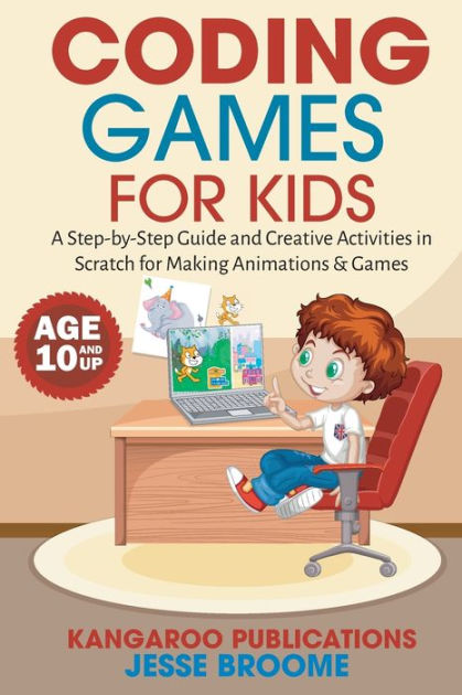 Coding Games for Kids by Kangaroo Publications, Paperback | Barnes & Noble®