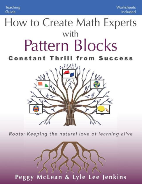 How to Create Math Experts with Pattern Blocks: Constant Thrill from ...