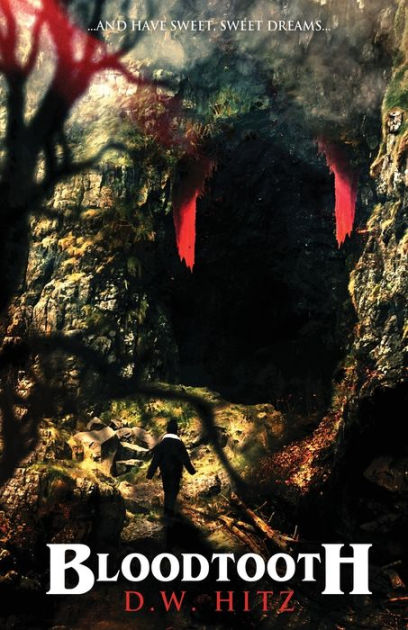 Bloodtooth by D.W. Hitz, Paperback | Barnes & Noble®