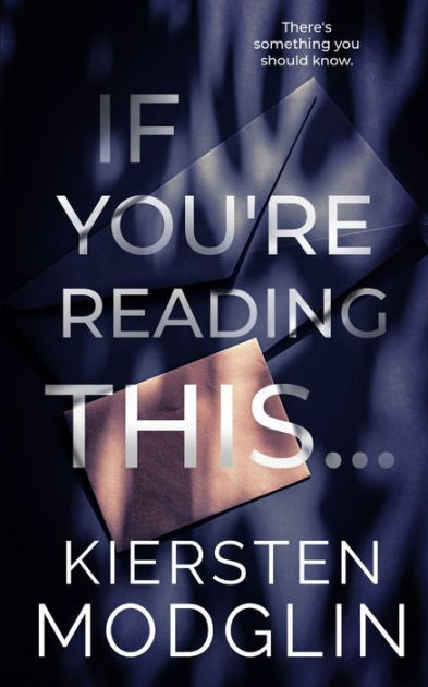 If You're Reading This... by Kiersten Modglin, Paperback | Barnes & Noble®