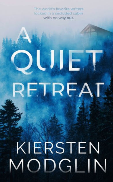 A Quiet Retreat by Kiersten Modglin, Paperback | Barnes & Noble®