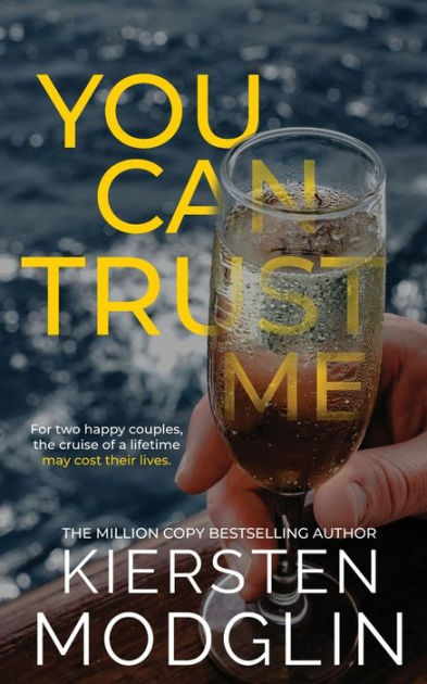 You Can Trust Me by Kiersten Modglin, Paperback | Barnes & Noble®