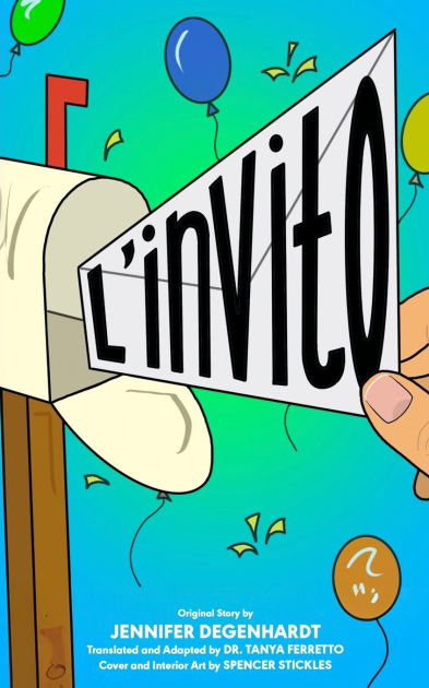 L'invito by Tanya Ferretto, Spencer Stickles, Jennifer Degenhardt ...