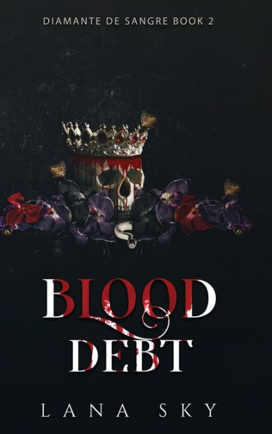 Blood Debt: A Dark Cartel Romance by Lana Sky, Paperback | Barnes & Noble®