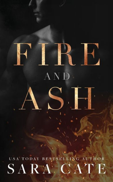 Boy of Fire & Ash by Sara Cate, Paperback | Barnes & Noble®