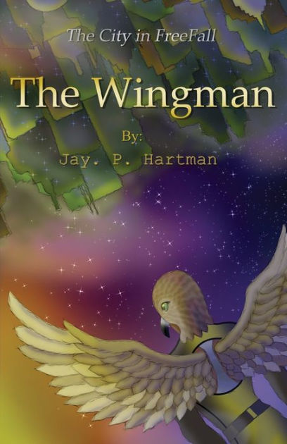 The Wingman by Jay Hartman, Paperback | Barnes & Noble®