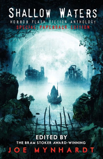Shallow Waters: Horror Flash Fiction Anthology by Taylor Grant, Chad ...