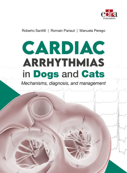 Cardiac Arrhythmias in Dogs and Cats by Roberto Santilli | eBook | Barnes & Noble®