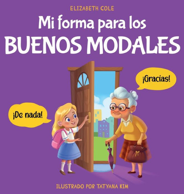 Mi forma para los buenos modales: Un libro infantil sobre modales ...