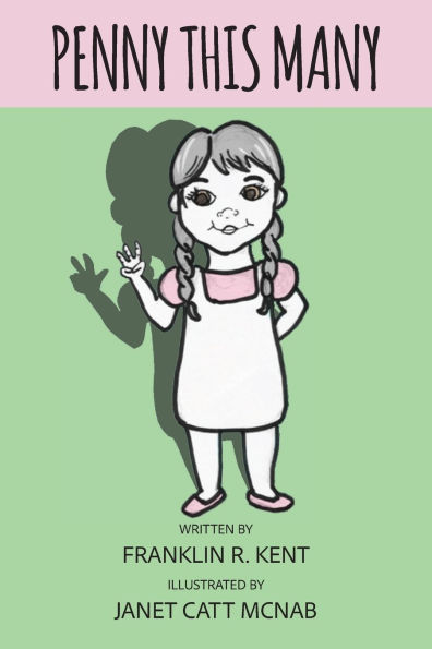 Penny This Many by Franklin R Kent, Janet Catt McNab, Paperback ...